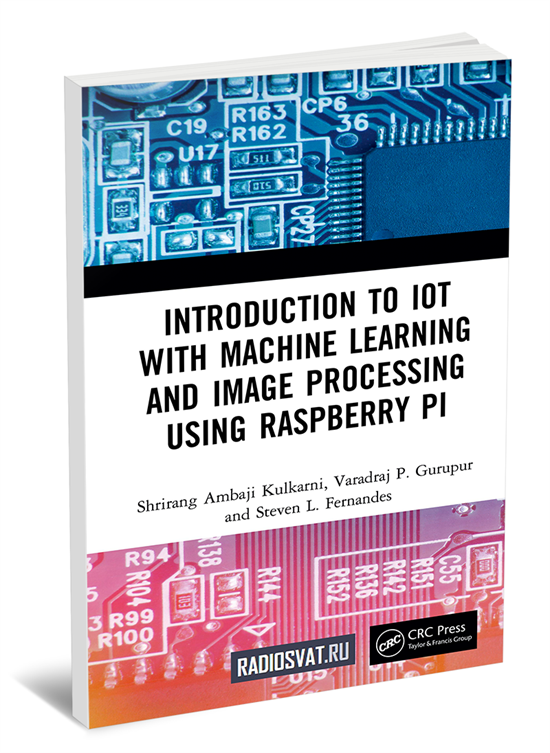 Introduction To Iot With Machine Learning And Image Processing Using Raspberry Pi